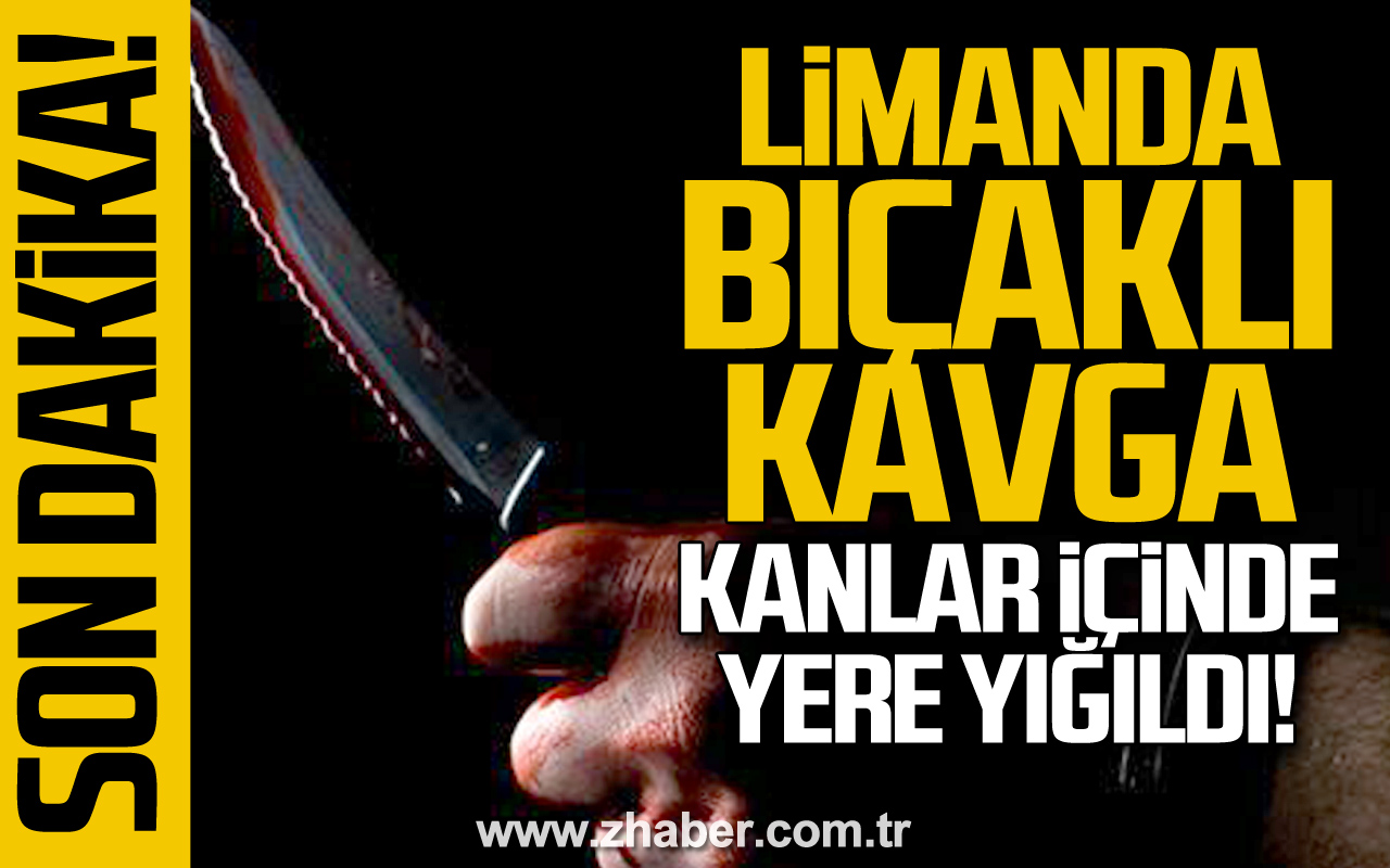 Limanda bıçaklı kavga! kanlar içinde yere yığıldı! Limanda bıçaklı kavga! kanlar içinde yere yığıldı!
