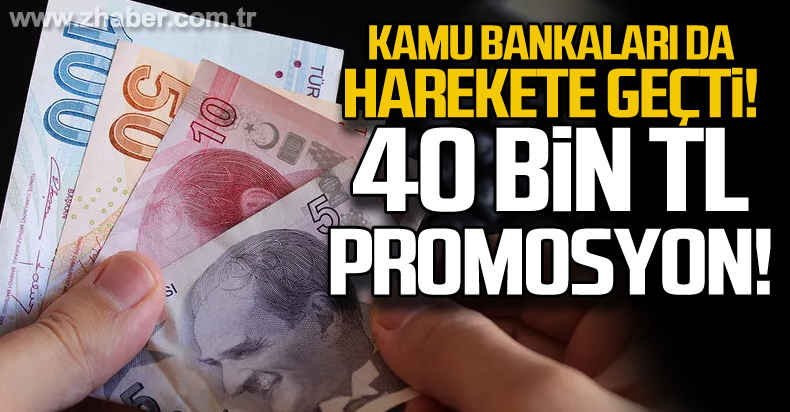 40 bin TL promosyon veren bile var! 40 bin TL promosyon veren bile var!